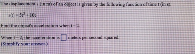 Solved The displacement s (in m) of an object is given by | Chegg.com