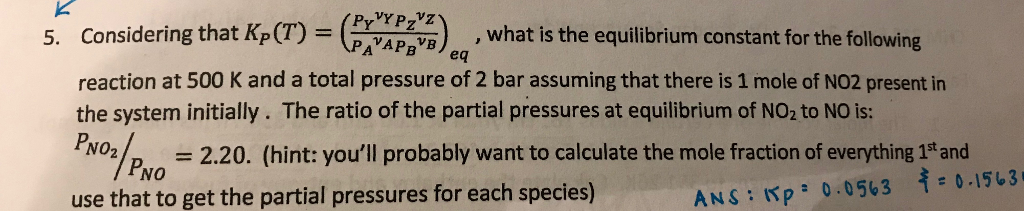 Solved 5. Considering that KpCT)=(Pa AP )ea , what is the | Chegg.com