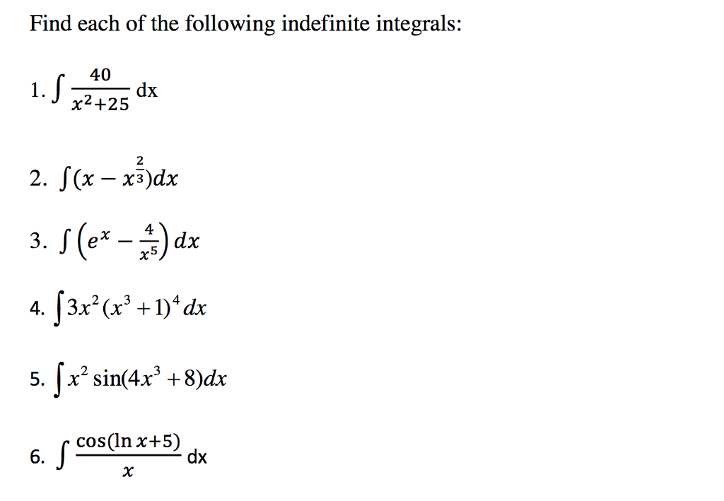 Solved Find each of the following indefinite integrals: 40 | Chegg.com