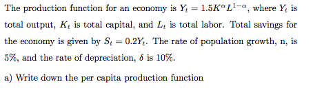 Solved The production function for an economy is Yt = 1.5K | Chegg.com