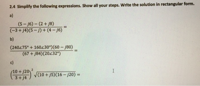 Solved Simplify the following expressions. Show all your | Chegg.com