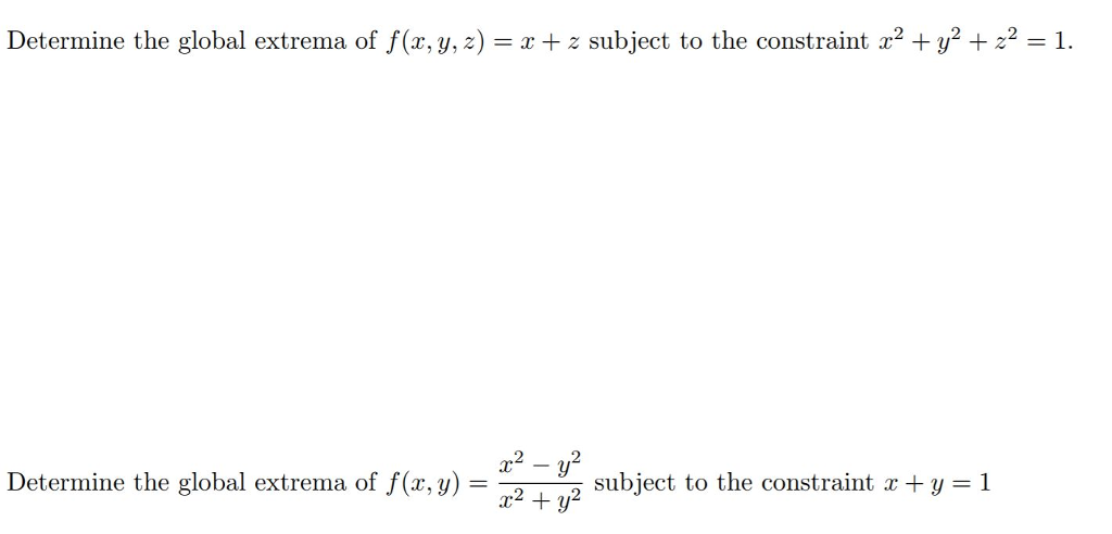 Solved Determine the global extrema of f(x, y, z) z subject | Chegg.com