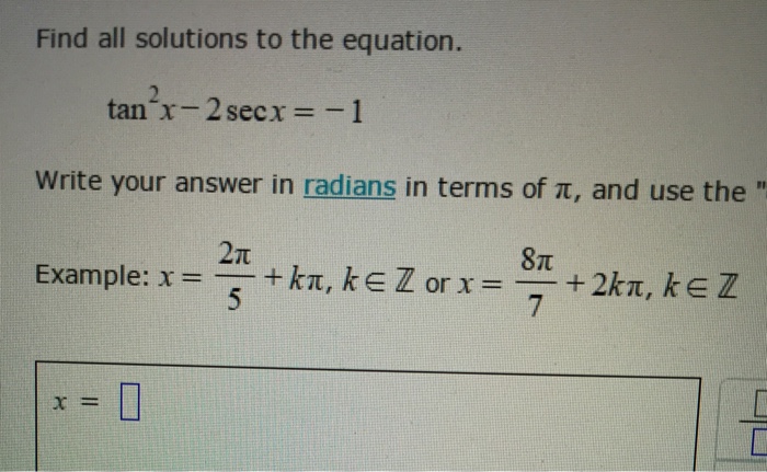 Solved Find all solutions to the equation. tan^2x-2sec x = | Chegg.com