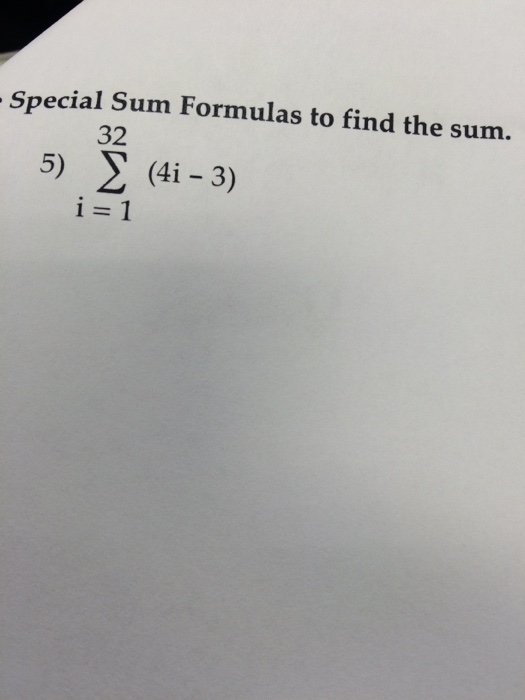 Solved Special Sum Formulas to find the Sum. | Chegg.com