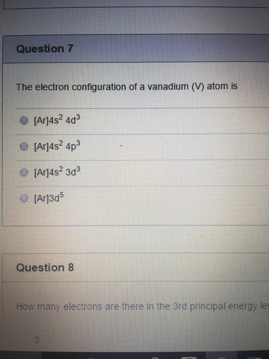 Solved The electron configuration of a vanadium (V) atom is | Chegg.com