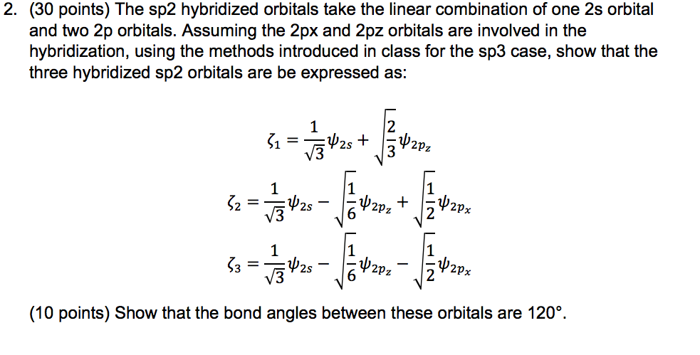 2. (30 points) The sp2 hybridized orbitals take the | Chegg.com
