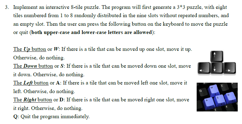 Solved Implement an interactive 8-tile puzzle. The program | Chegg.com