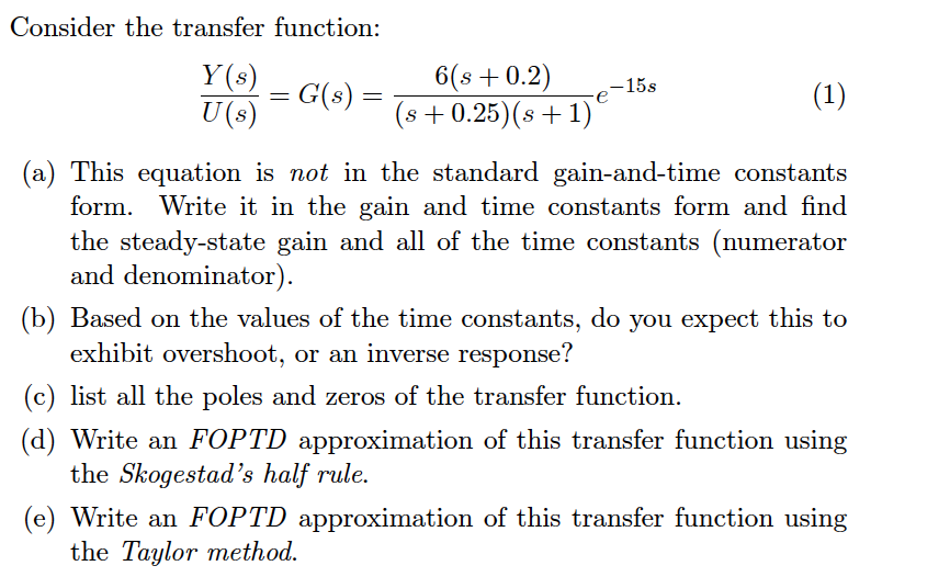 Solved Consider the transfer function: Y(s) 6(s +0.2) -5 15s | Chegg.com