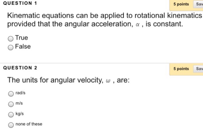 Solved Kinematic equations can be applied to rotational | Chegg.com