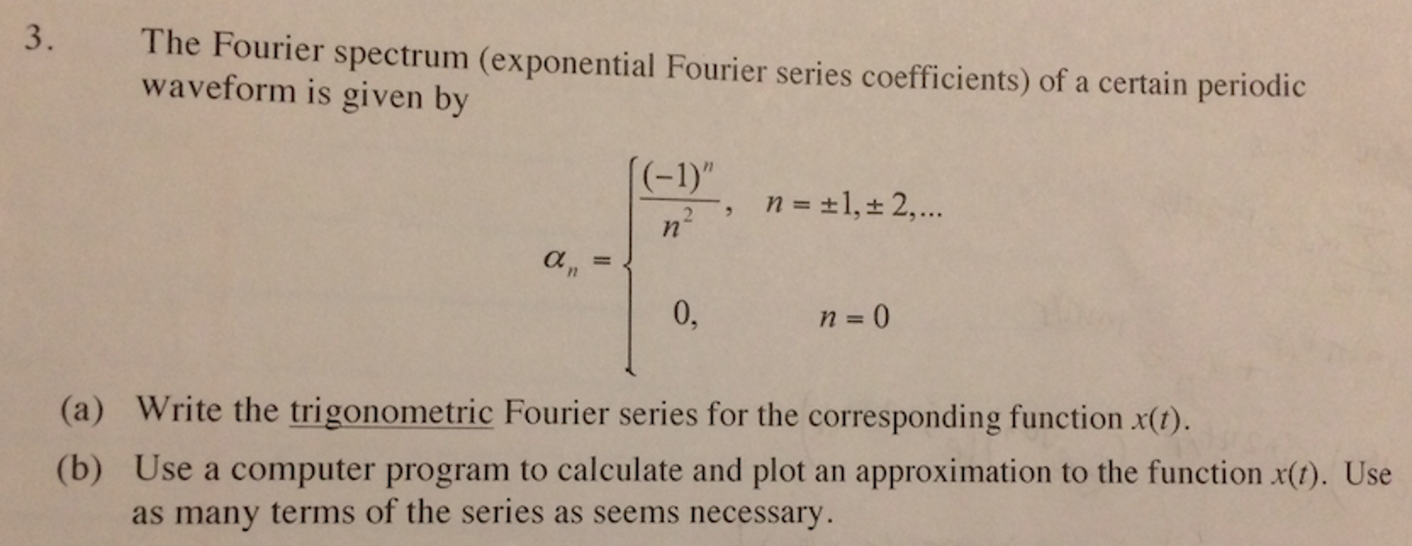Solved The Fourier spectrum (exponential Fourier series | Chegg.com