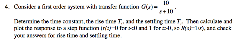Solved Consider a first order system with transfer function | Chegg.com