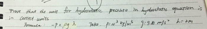Solved Prove the pressure of the hydrostatic pressure in | Chegg.com