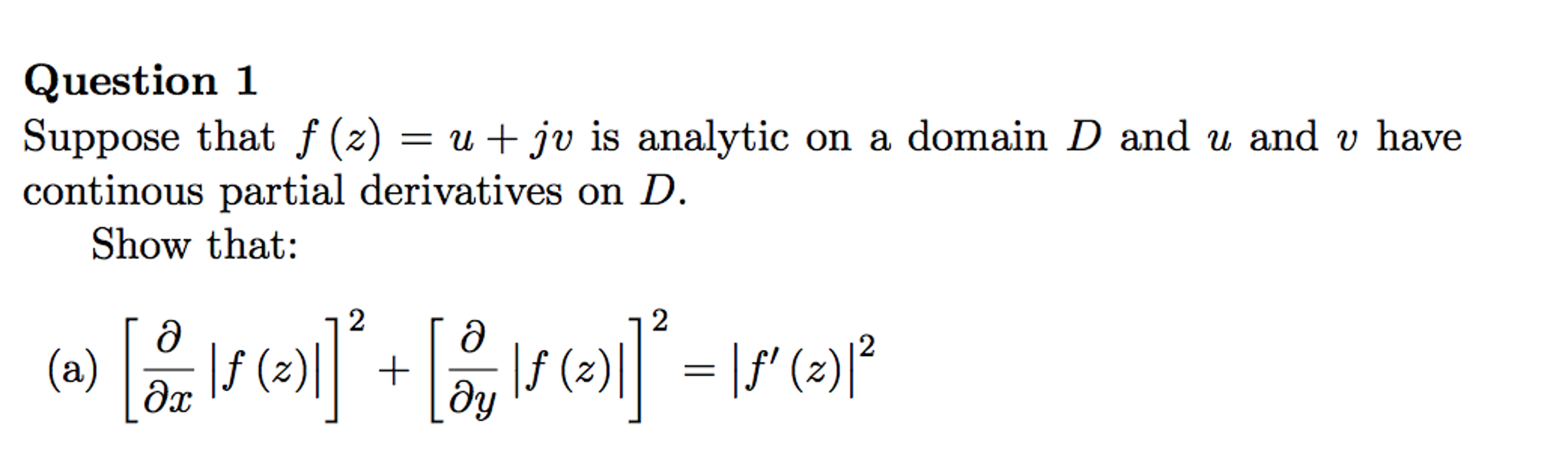 Solved Suppose that f(z) = u + jv is analytic on a domain D | Chegg.com