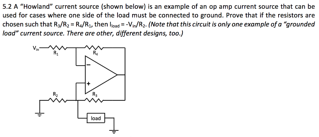 Solved 5.2 A "Howland" current source (shown below) is an | Chegg.com