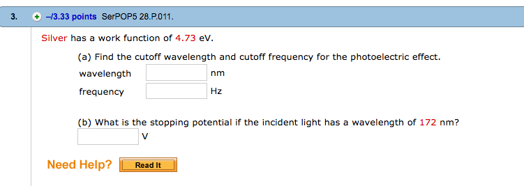Solved Silver has a work function of 4.73 eV. (a) Find the | Chegg.com