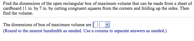 Solved Find the dimensions of the open rectangular box of | Chegg.com