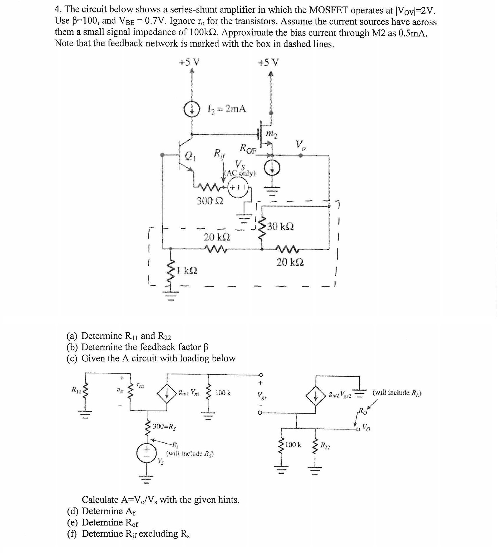 4. The circuit below shows a series-shunt amplifier | Chegg.com