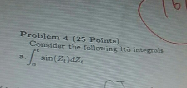 Solved Problem 4 (25 Points) Consider the following Itô | Chegg.com
