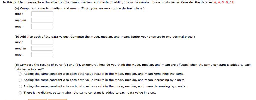 Solved In this problem, we explore the effect on the mean, | Chegg.com