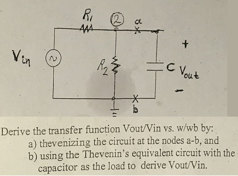Solved Derive the transfer function Vout/Vin vs. w/wb by: | Chegg.com