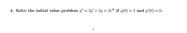 Solved Solve the initial value problem y'' - 2y' + 2y = 2e3t | Chegg.com