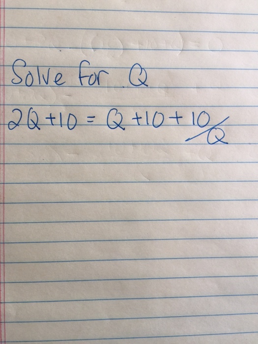 Solved Solve For Q 2Q 10 Q 10 10 Q Chegg