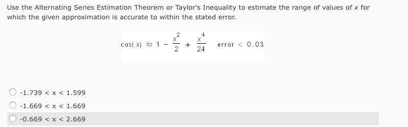 Solved Use the Alternating Series Estimation Theorem or | Chegg.com