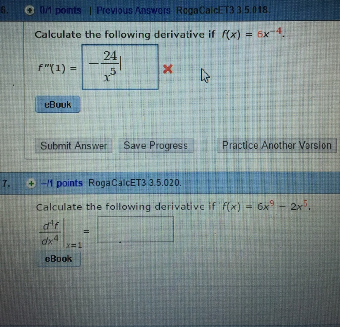 Solved Calculate the following derivative if f(x) = 6x^-4. | Chegg.com