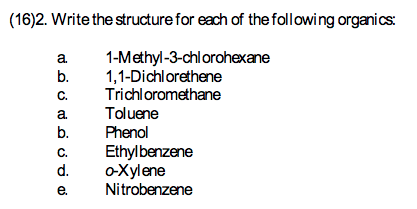 Solved (16)2. Write the structure for each of thefollowing | Chegg.com