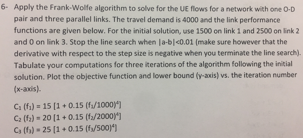 Solved 6- Apply the Frank-Wolfe algorithm to solve for the | Chegg.com