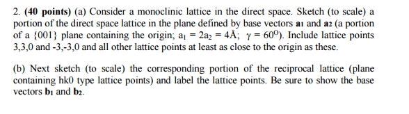 Consider a monoclinic lattice in the direct space. | Chegg.com