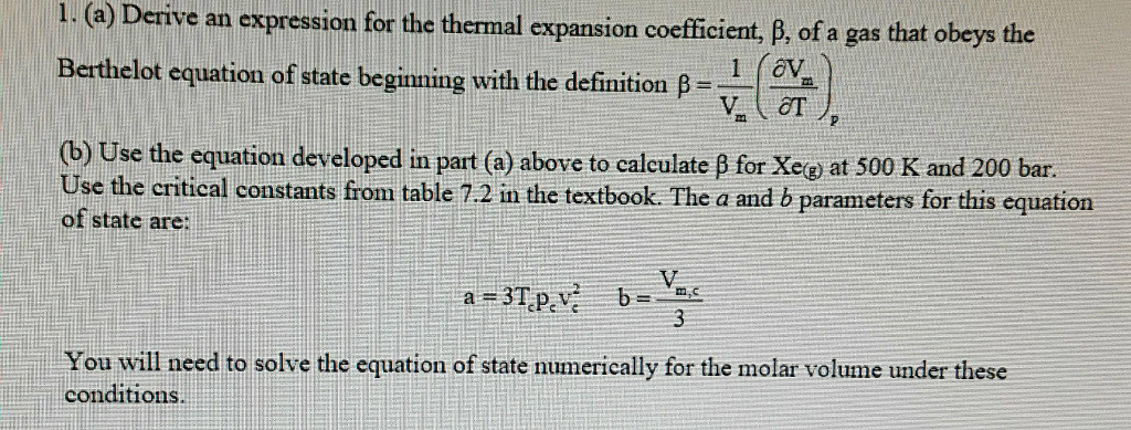 Solved 1. (a) Derive an expression for the thermal expansion | Chegg.com