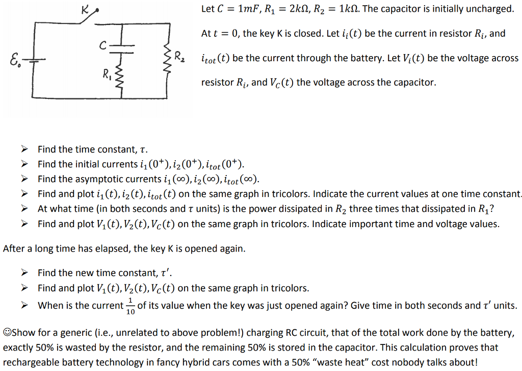 Solved Let C-1mF, R12k, R21k2. The capacitor is initially | Chegg.com