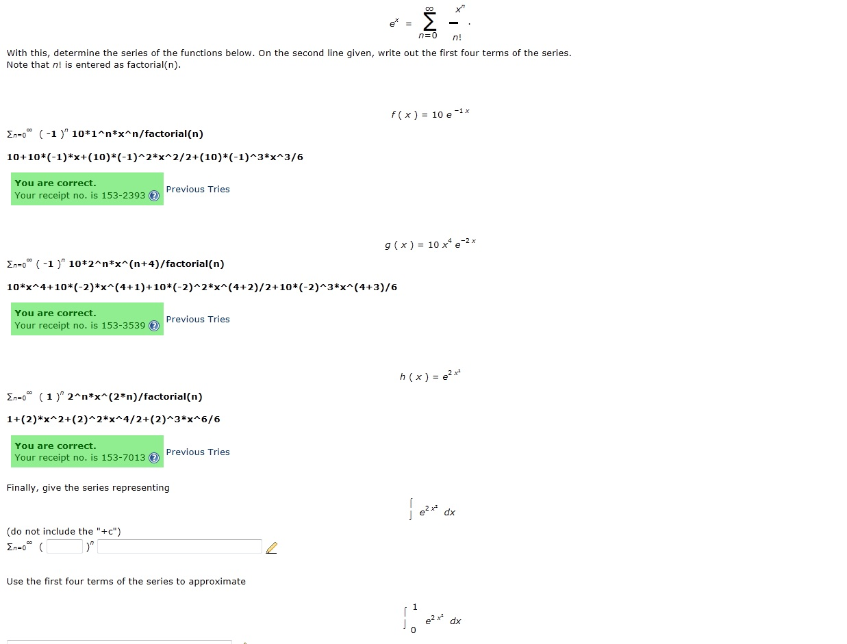 Solved ex= xn/n! With this, determine the series of the | Chegg.com
