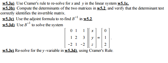 Solved w5.3a Use Cramer's rule to re-solve for x and y in | Chegg.com