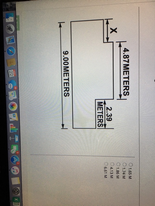 Solved 4.87 METERS 2.39 METERS 9.00 METERS O 1.65 M 1.74 M | Chegg.com