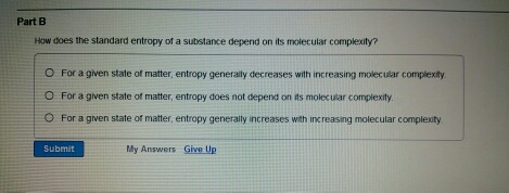 Solved How does the standard entropy of a substance depend | Chegg.com