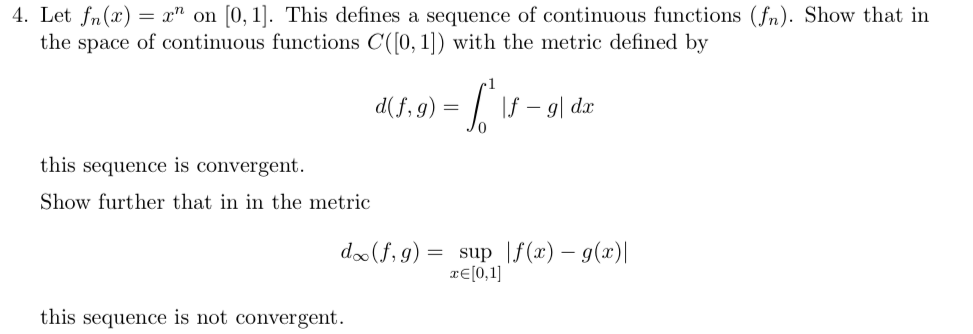 Solved 4. Let fn(x) = xn on [0, 1]. This defines a sequence | Chegg.com