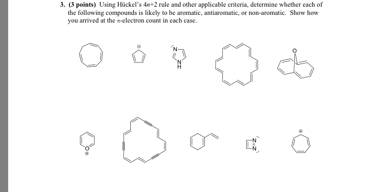 Solved Using Huckel's 4n + 2 rule and other applicable | Chegg.com