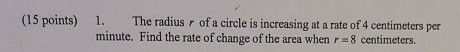 Solved The radius r of a circle is increasing at a rate of 4 | Chegg.com