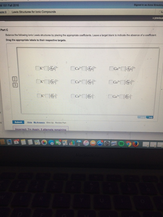 Solved Balance the following ionic Lewis structure by | Chegg.com