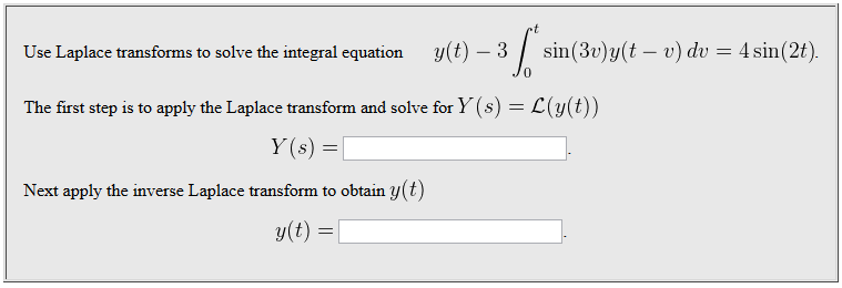 Solved Use Laplace transforms to solve the integral equation | Chegg.com