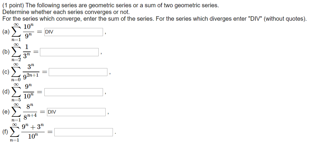 Solved 1 Point The Following Series Are Geometric Series
