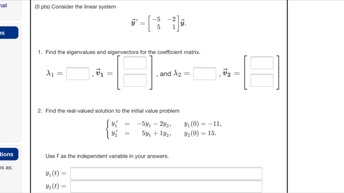 Solved Consider the linear system Find the eigenvalues and | Chegg.com