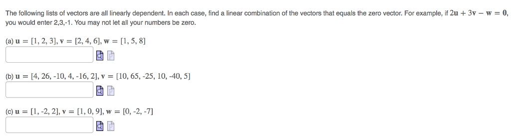 Solved The following lists of vectors are all linearly | Chegg.com