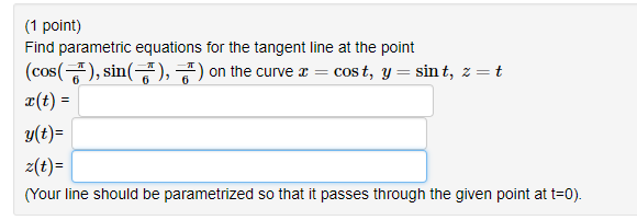 Solved Find parametric equations for the tangent line at the | Chegg.com
