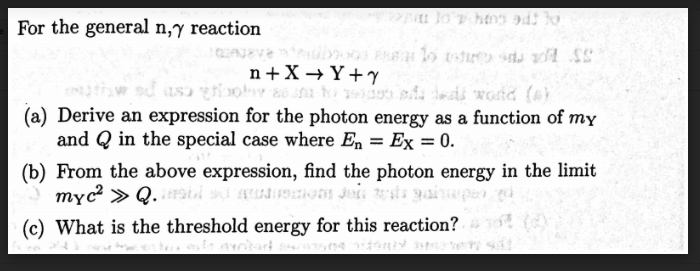 Solved For the general n, gamma reaction n + X rightarrow Y | Chegg.com