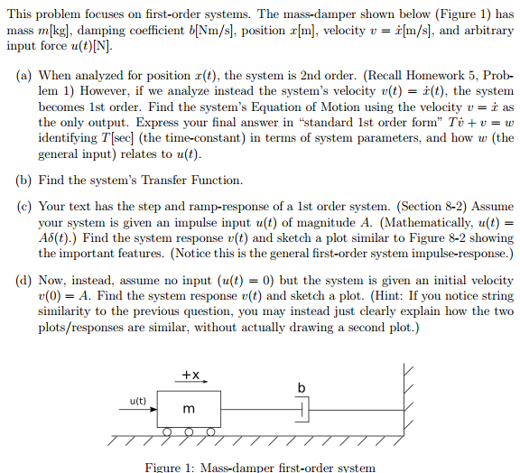 This problem focuses on first-order systems. The | Chegg.com