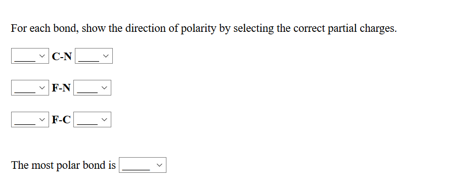 Solved For each bond, show the direction of polarity by | Chegg.com