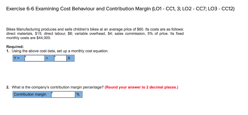 Solved Exercise 6-6 Examining Cost Behaviour and | Chegg.com